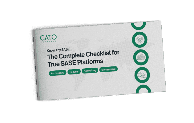 The Complete Checklist for True SASE Platforms | Cato Networks