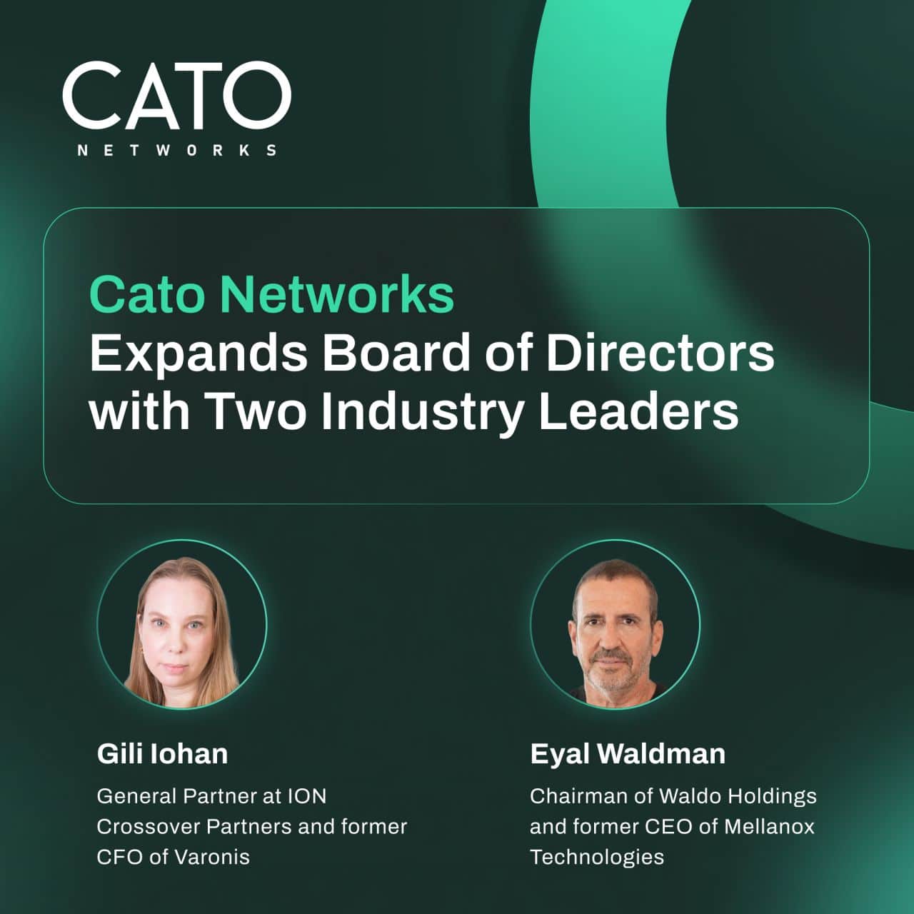 Cato Networks Expands Board of Directors with Two Industry Leaders ... Cato Networks Expands Board of Directors with Two Industry Leaders ...
