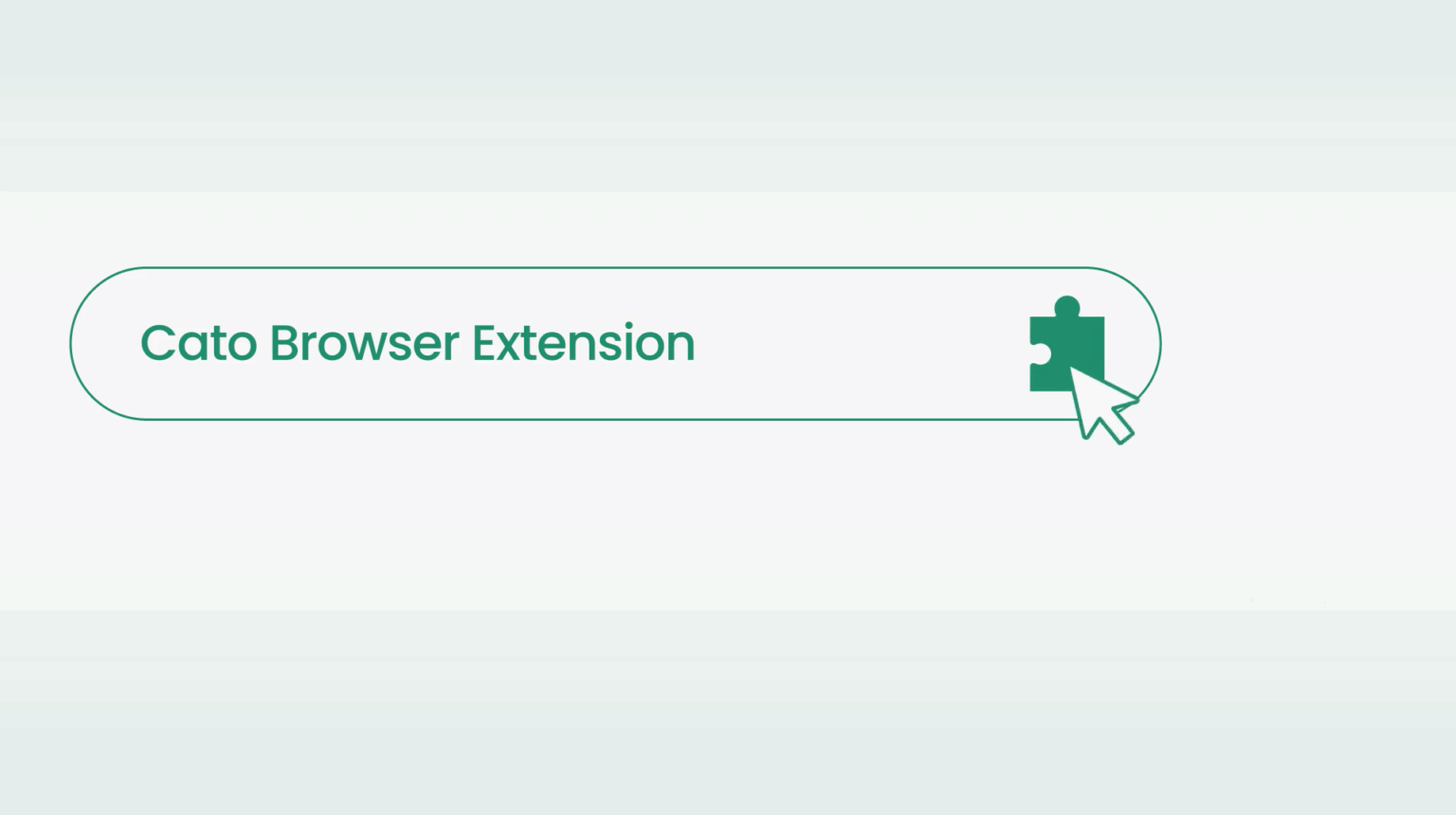 Cato Browser Extension | Cato Networks